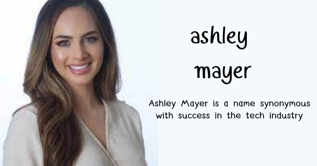 Ashley Mayer: The Journey of a Tech Marketing Powerhouse - Hackerella