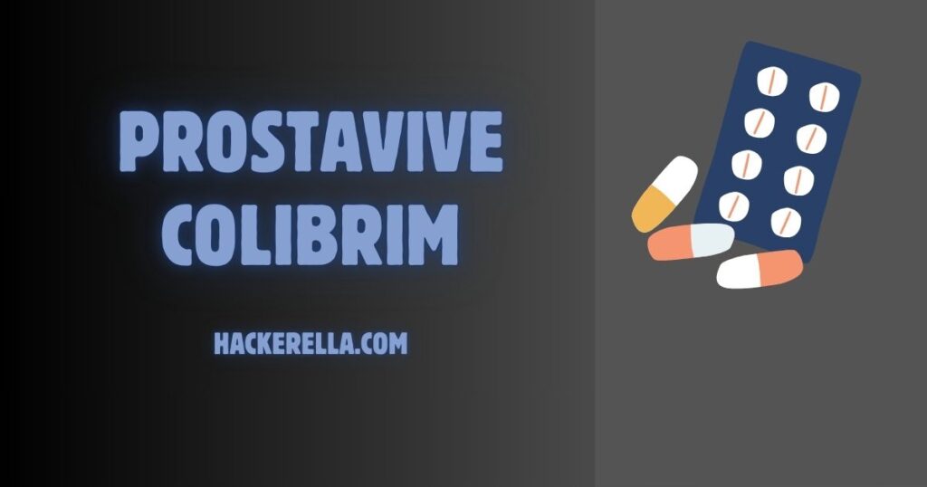 Prostavive Colibrim: A Comprehensive Guide - Hackerella